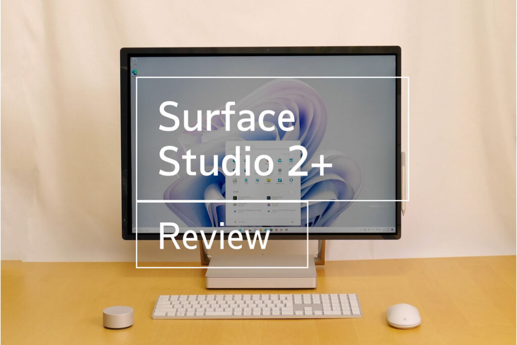 「Surface Studio 2+」実機レビュー：Intel第11世代CPU、NVIDIA RTXグラフィックス搭載 All in One ...